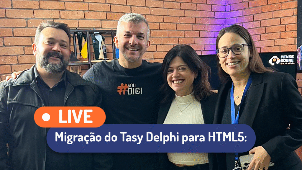 Migração Tasy Delphi para HTML5: Como estruturar e por onde começar ...